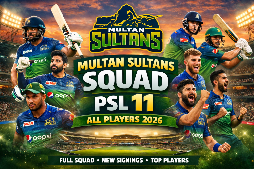 Multan Sultans Squad 2026 - PSL 11 All Players List